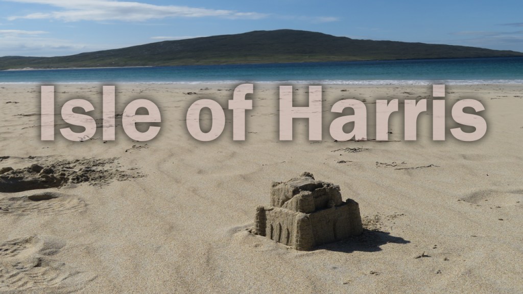 ISLAND HOPPING THE OUTER HEBRIDES – PART 5 – ISLE OF HARRIS! – Lost in ...